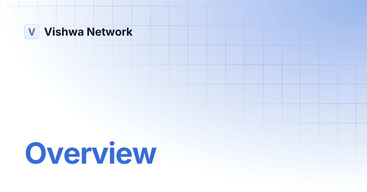 Overview | Vishwa Network